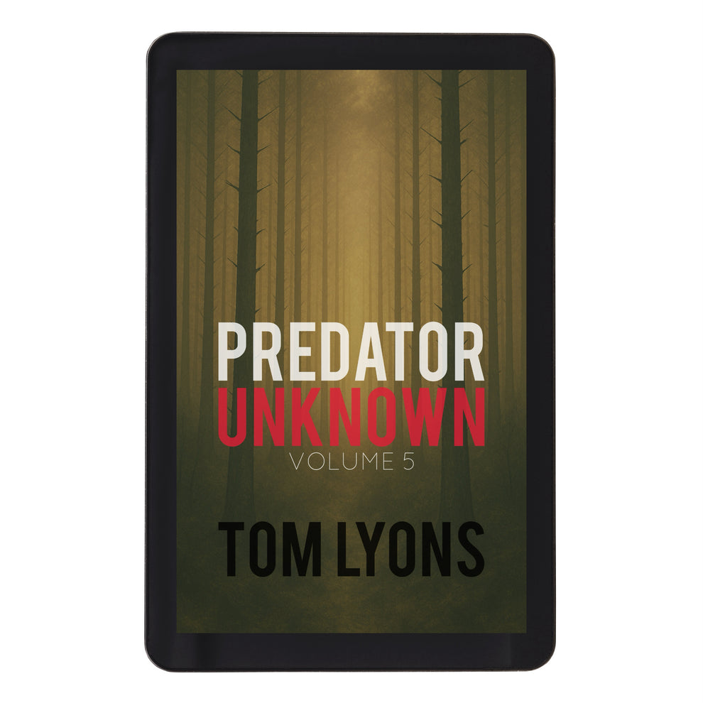 Predator Unknown, Volume 5 [Ebook] – Tom Lyons Books